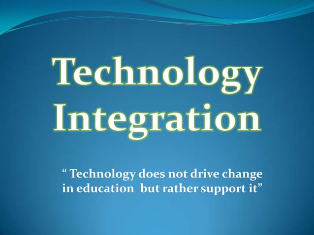 Technology Intergration | PPT