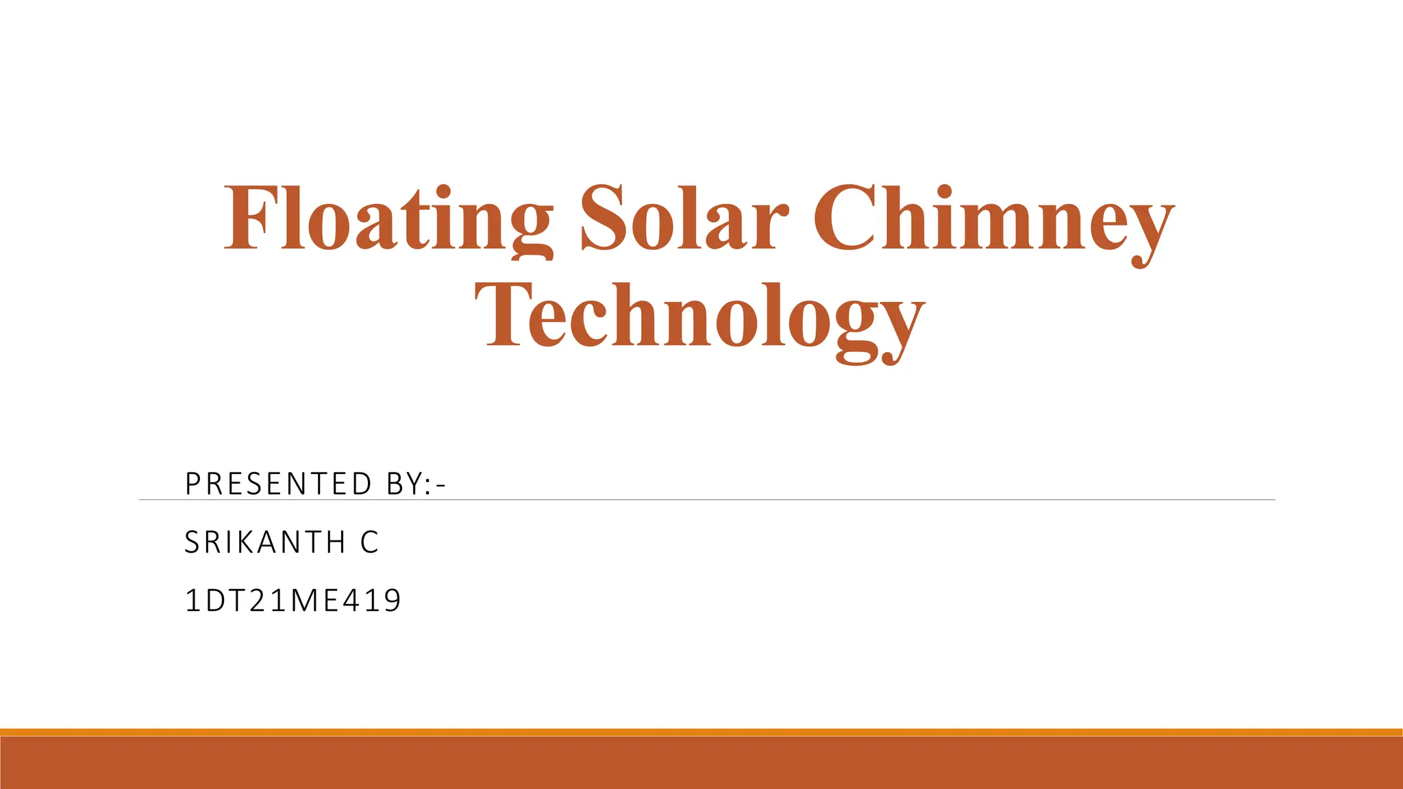 Floating solar chimney technology .pptx