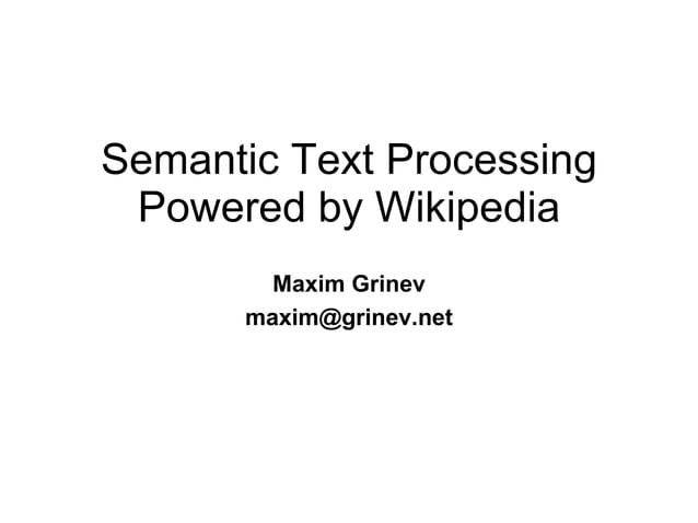 Semantic Text Processing Powered by Wikipedia | PPT