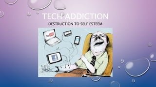 Tech addiction | PPTX