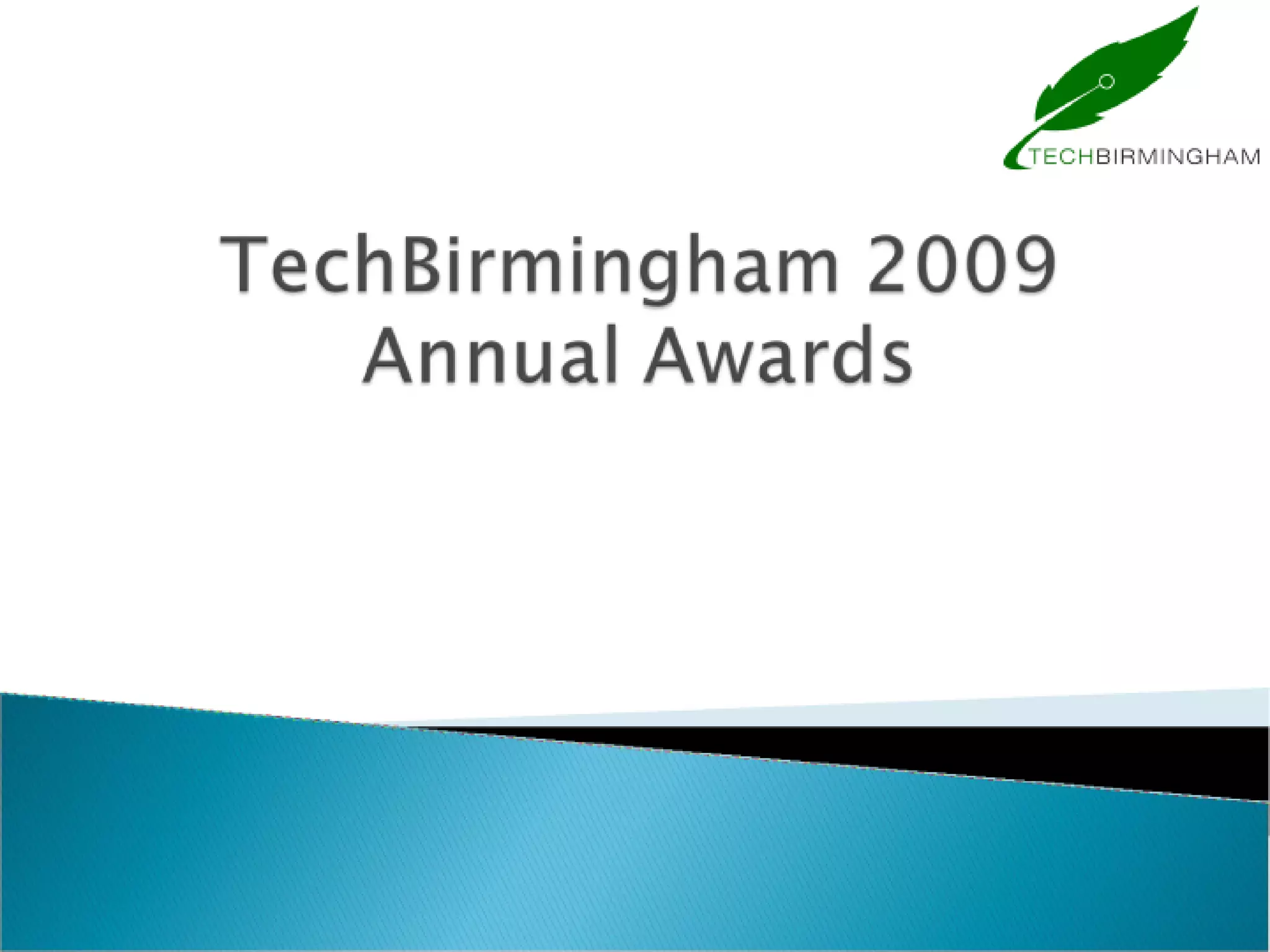 Tech birmingham 2009 awardslides | PDF | Technology & Computing