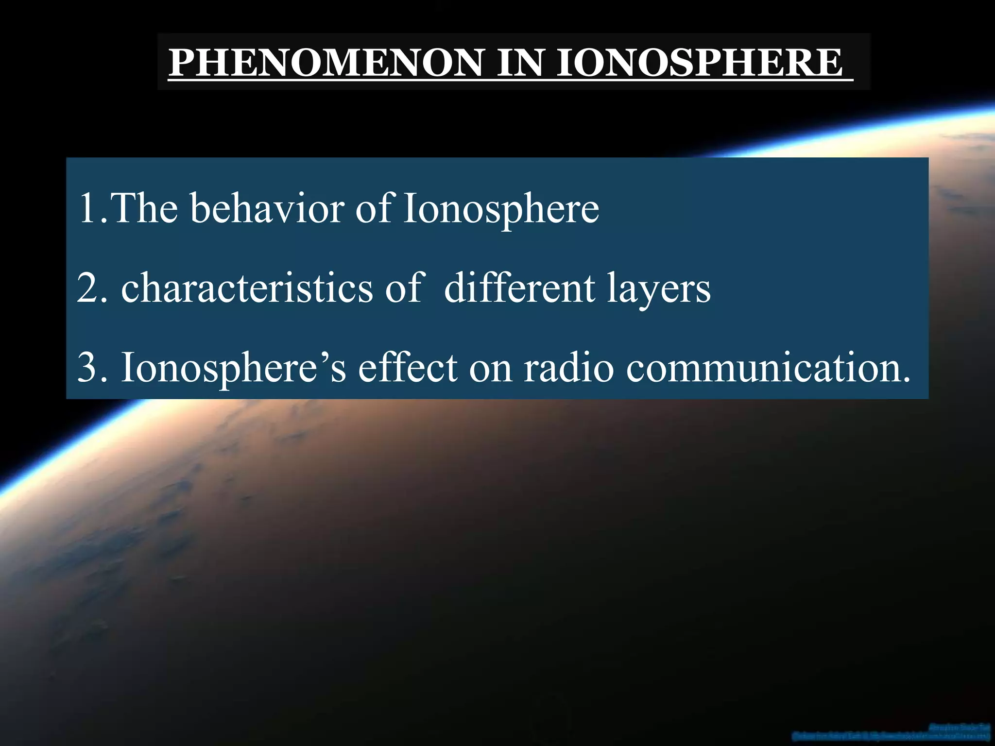 Ionosphere and its effect in Aerial Propagation | PPTX