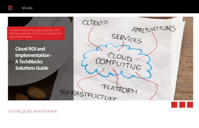 Cloud ROI and Implementation - A TechBlocks Solutions Guide | PDF | Cloud Computing | Internet