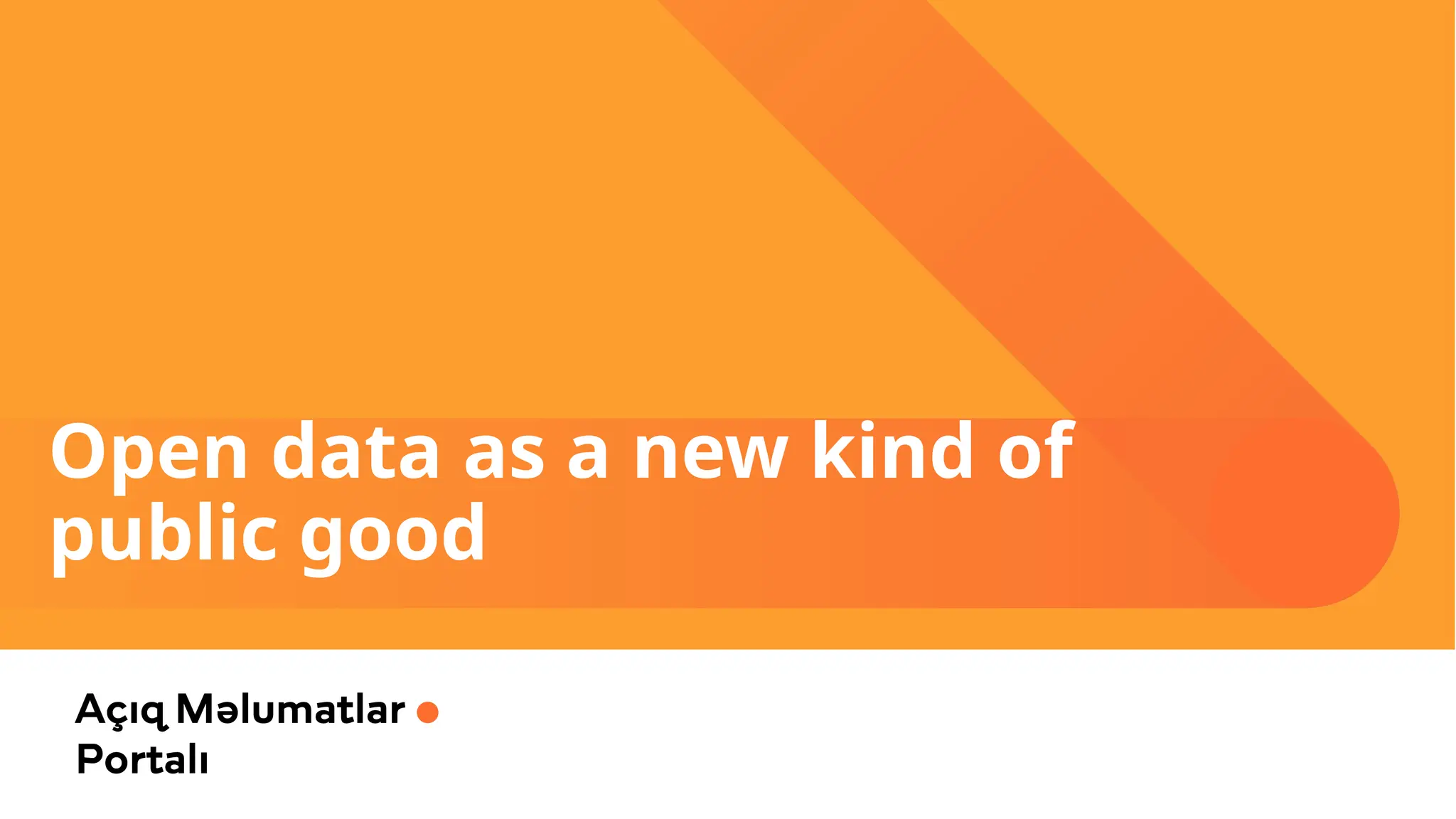 Open data as a public good - TechBrains Baku 2024 | PPT