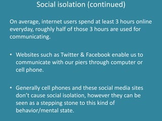 Technology Causes Social Isolation & Neurosis | PPT