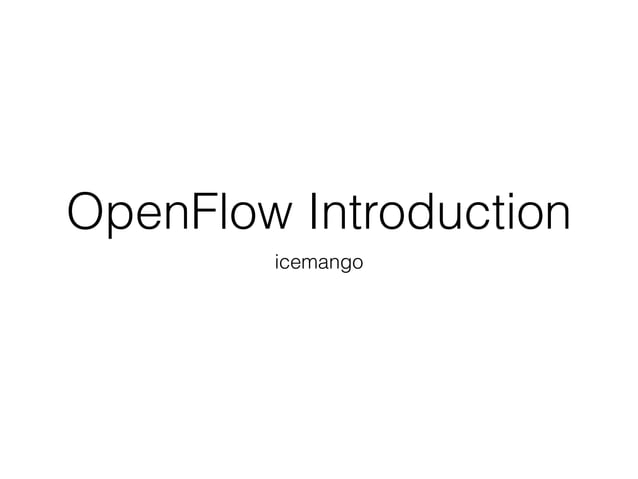 TechCCU Workshop OpenFlow Introduction | PPT