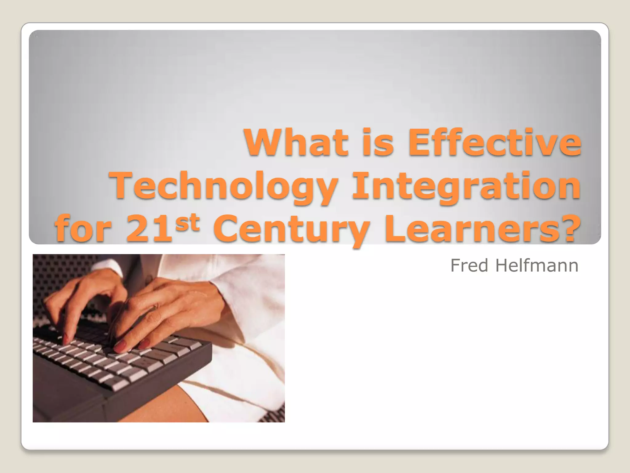 Effective Technology Integration | PPT