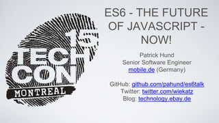 ES6 - The Future of JavaScript - Now! | PPT