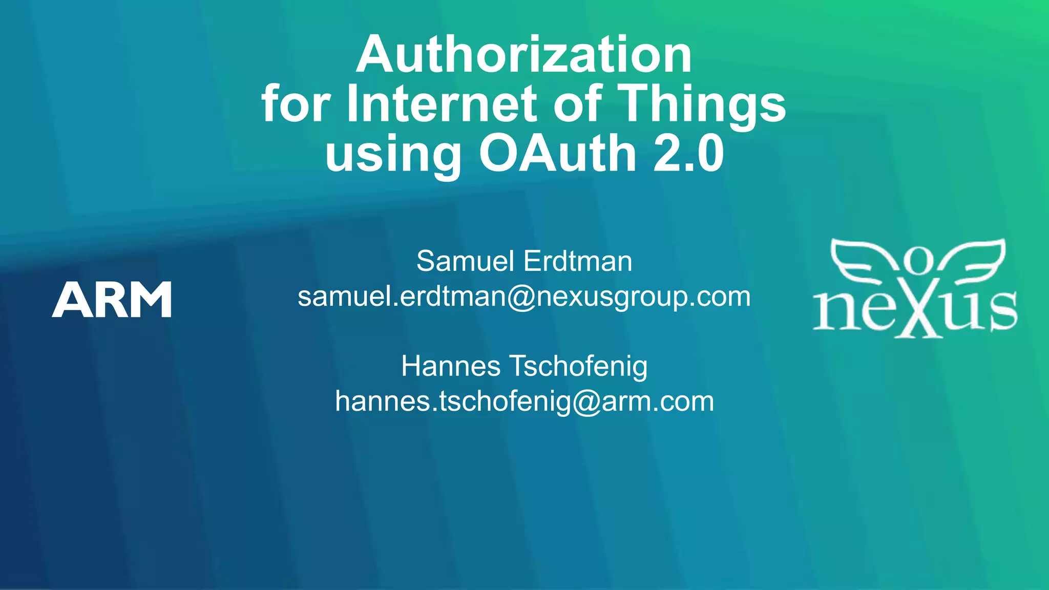 Authorization For Internet Of Things Using Oauth 2 0 Ppt