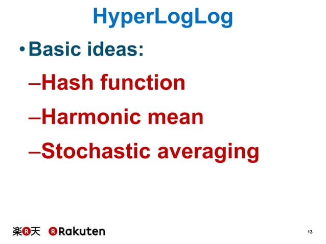 [RakutenTechConf2013] [D-3_2] Counting Big Data by Streaming Algorithms ...
