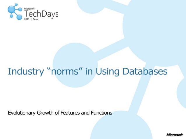 Tech days 2011 - database design patterns for keeping your database ...