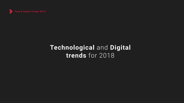 Tech & Digital Trends 2018 | PDF