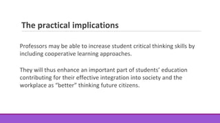 Enhancing college students’ critical thinking skills in cooperative ...