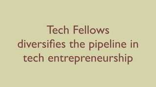 Tech fellows | PPT