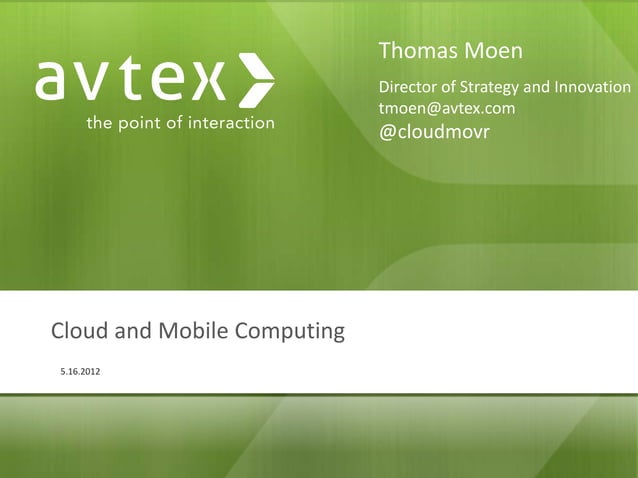 TechFuse 2012: Cloud and Mobile Computing | PPT
