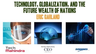 Technology, Globalization, and the Future Wealth of Nations | PPT