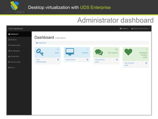 UDS Enterprise Technical features | PPTX