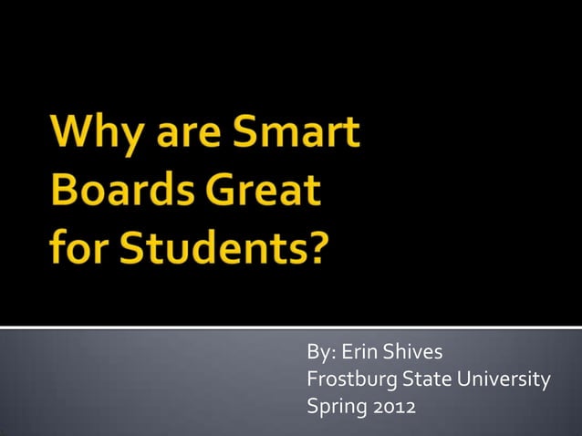 Why are Smart Boards Great for Students? | PPTX