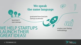 TechMagic - Development Studio for Startups (iOS, Android, Node.js) | PPT
