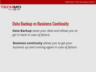 TechMD - Backup vs Business Continuity | PPT