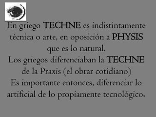 Techne y physis | PPTX