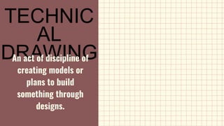 Technical-Drawing.pptx-for-education-very-important | PPTX