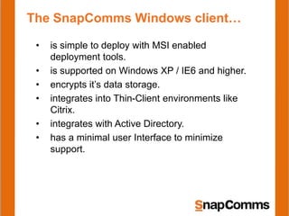 SnapComms Technical overview | PPTX | Operating Systems | Computer ...
