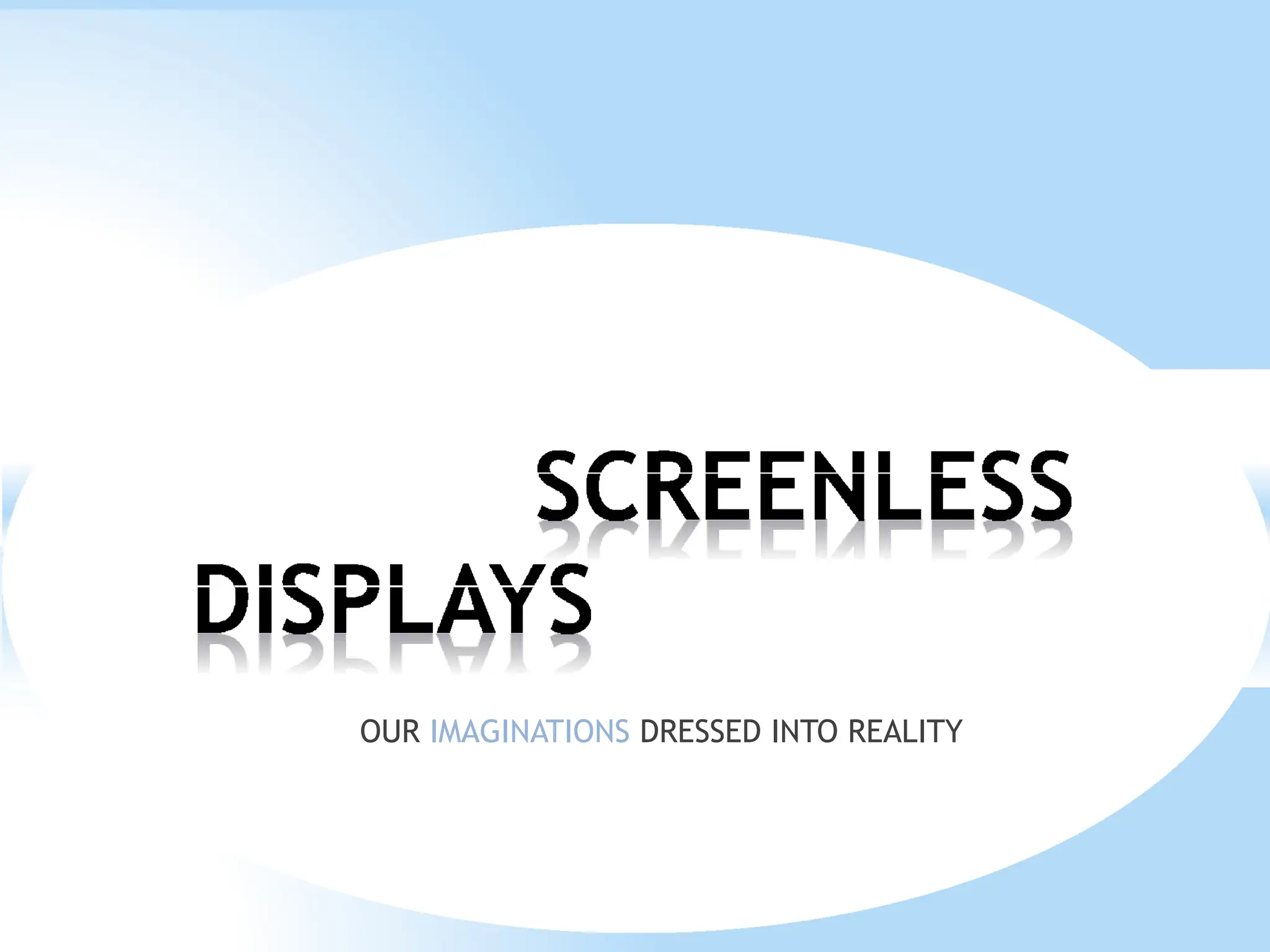 Technical-Seminar-Screenless-Displays-Ppt.pptx