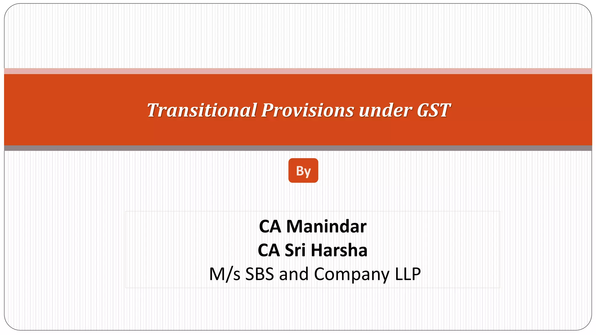 Transitional Provisions under GST | PPT