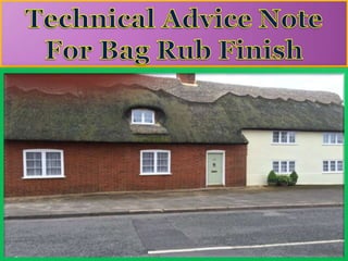 Technical advice note for bag rub finish | PPTX