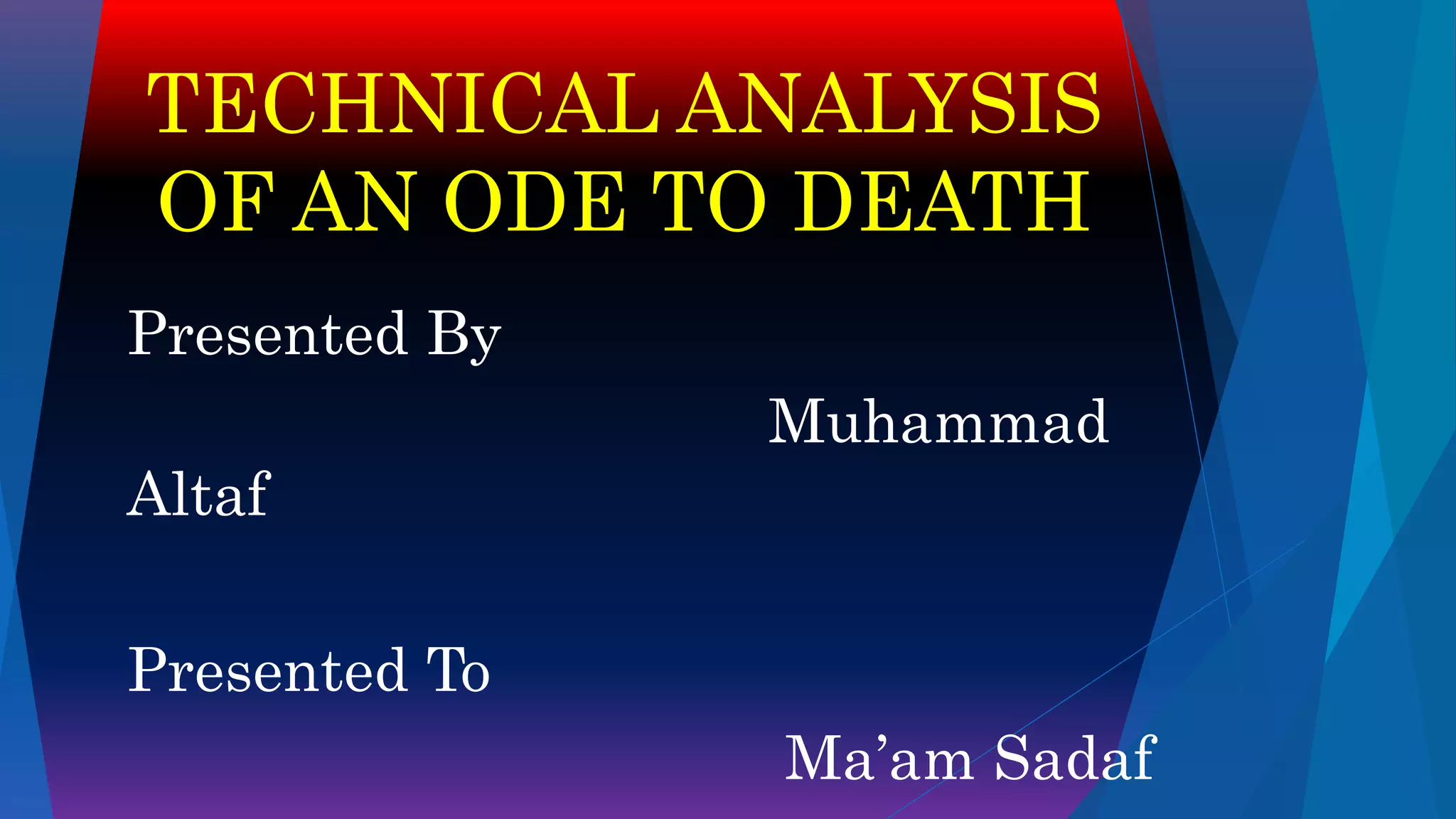 Technical analysis of an ode to death | PPTX