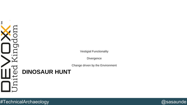 Technical Archaeology Devoxx | PPT