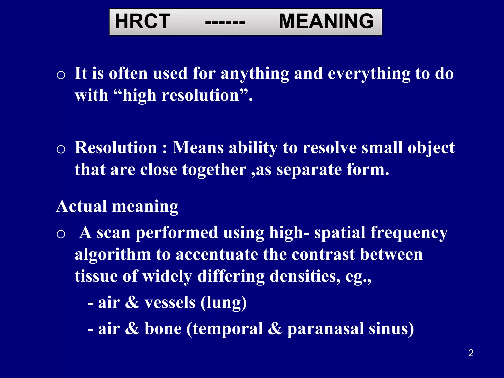 Technical aspect of hrct; normal lung anatomy & hrct findings of lung ...