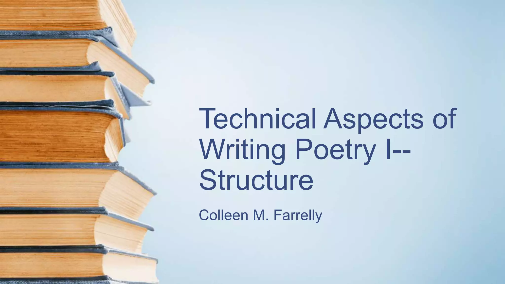Technical aspects of writing poetry I -structure | PPTX
