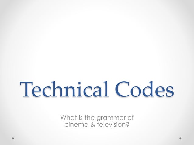 An introduction to technical codes (MS1) | PPTX