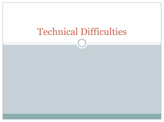 Technical difficulties | PPT | Free Download