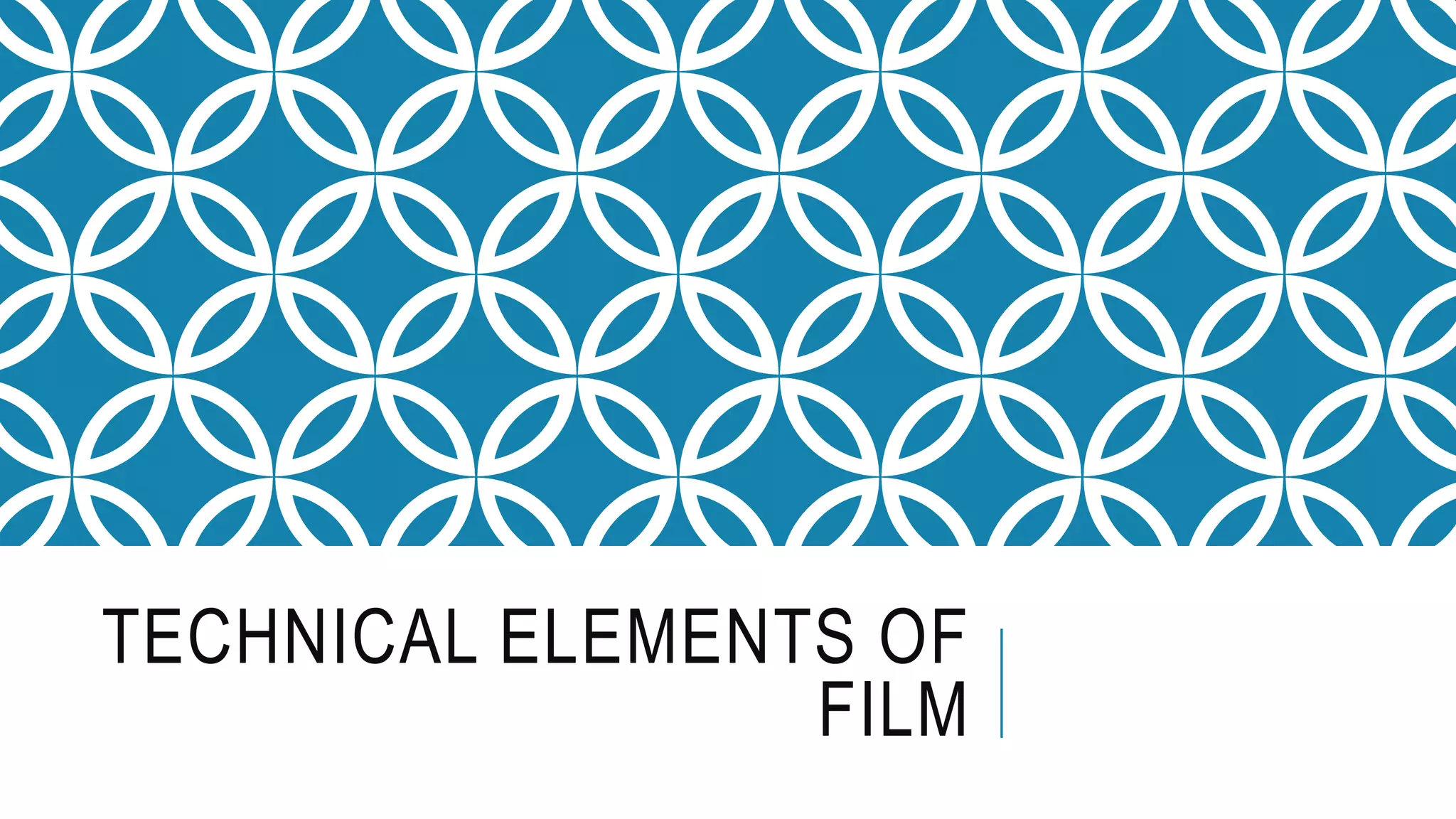 Technical elements of film | PPTX