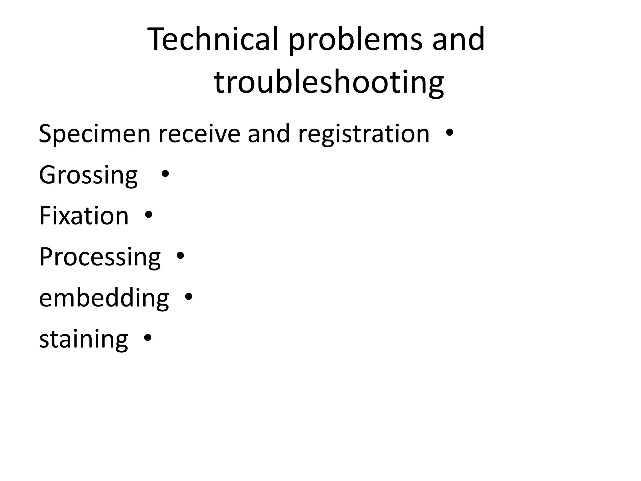 Technical faults in histopathology lab | PPTX