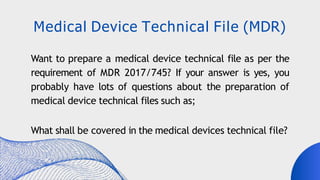 Technical Files for Medical Devices | PPTX
