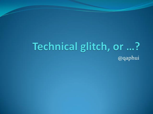 Technical glitch, or ...? | PDF | Technology & Computing