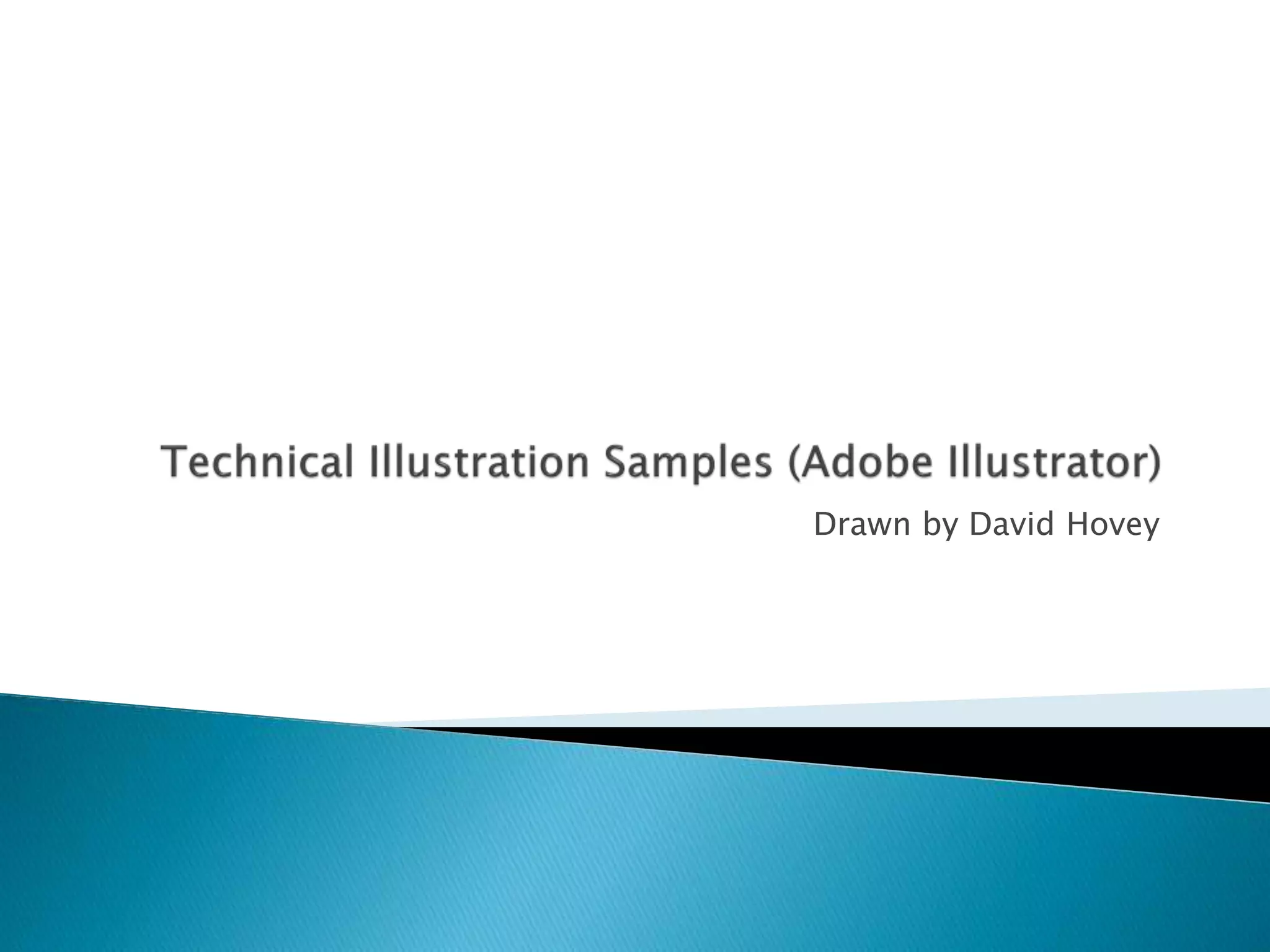 Technical Illustration Samples (Adobe Illustrator) | PPTX