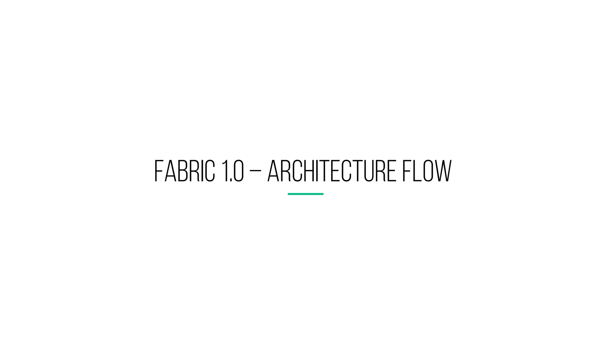 Technical Introduction to Hyperledger Fabric v1.0 | PDF