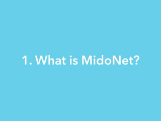 Technical introduction to MidoNet | PDF