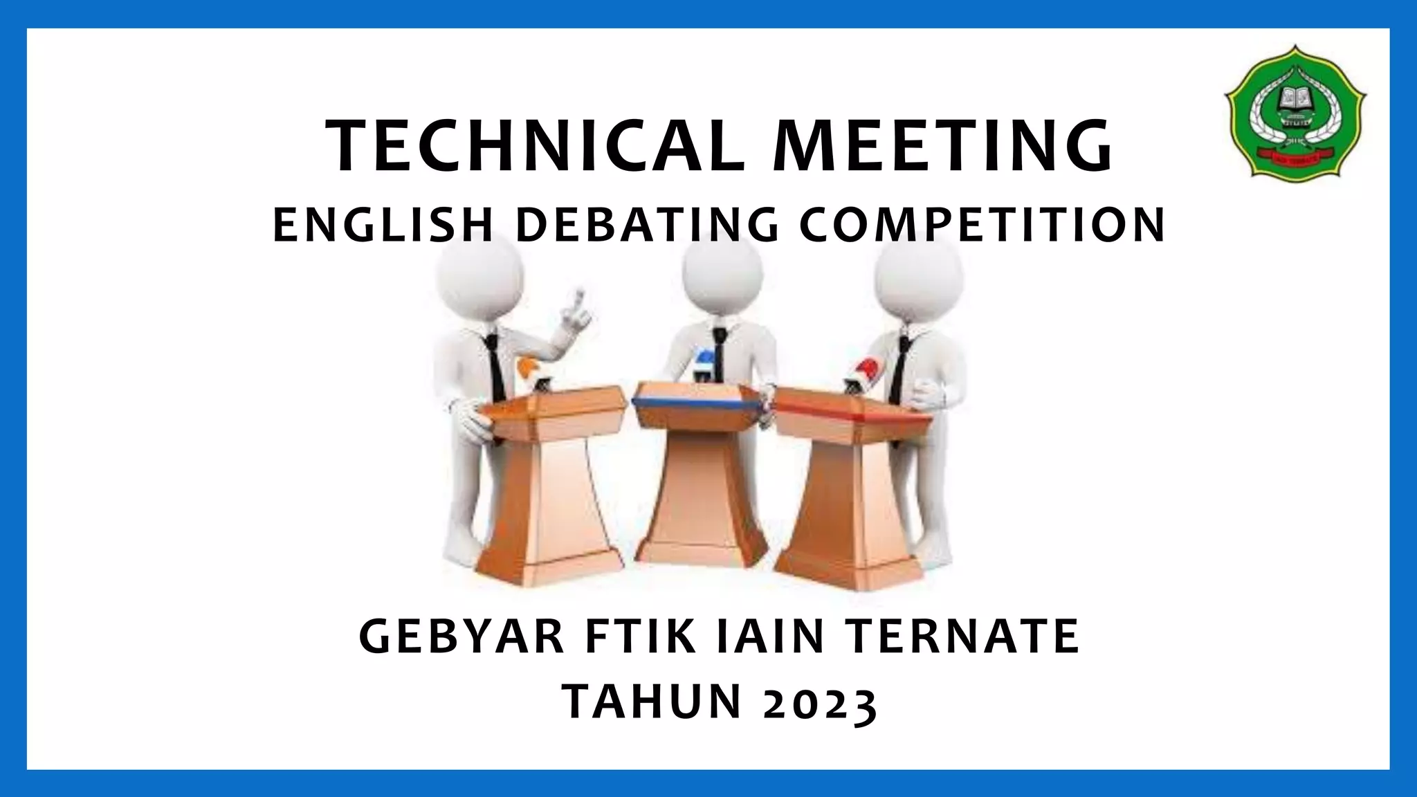 Technical Meeting Debat_Gebyar FTIK.pptx