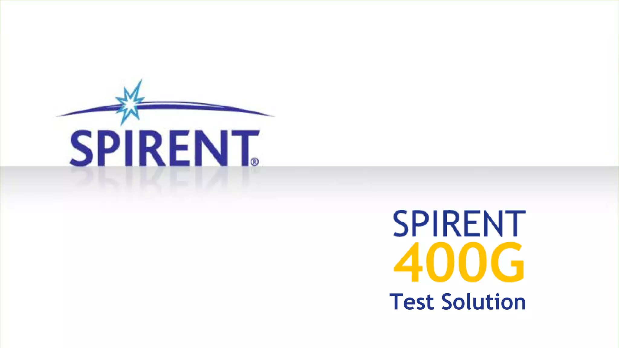 Spirent 400G Ethernet Test Solution - A Technical Overview | PDF