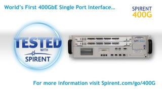 Spirent 400G Ethernet Test Solution - A Technical Overview | PDF