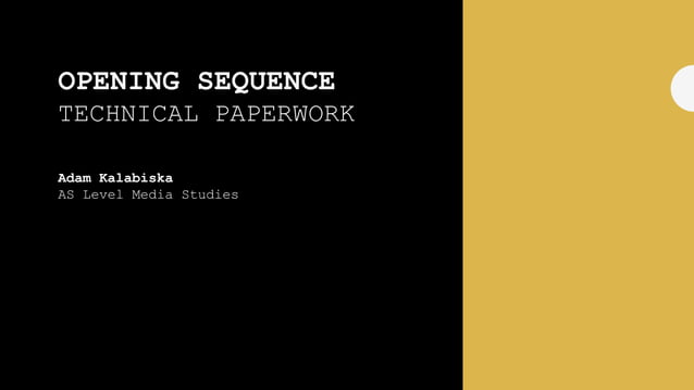 Opening sequence - Technical paperwork | PPT