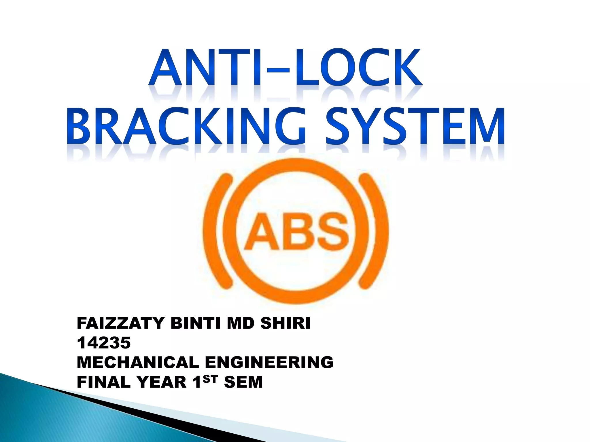 Technical presentation- Anti-lock braking system | PPTX
