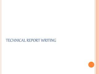 Technical report writing | PPTX