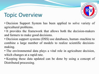 Application of Distributed processing and Big data in agricultural DSS | PPT